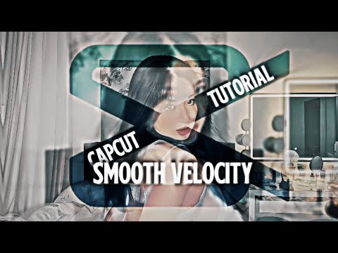 How to Make Smooth Velocity in CapCut || CAPCUT TUTORIAL - YouTube
