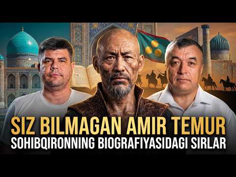 Amir Temur: Sohibqironga aylanish yo‘li | Siz bilmagan Amir Temur