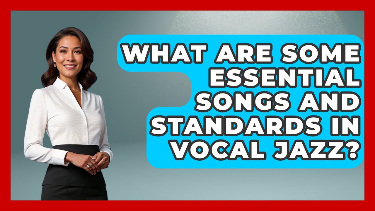 What Are Some Essential Songs and Standards in Vocal Jazz? | Jazz Music ...