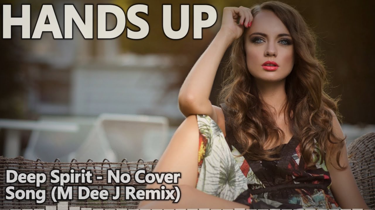 [CLASSICS] Deep Spirit - No Cover Song (M Dee J Remix) - YouTube