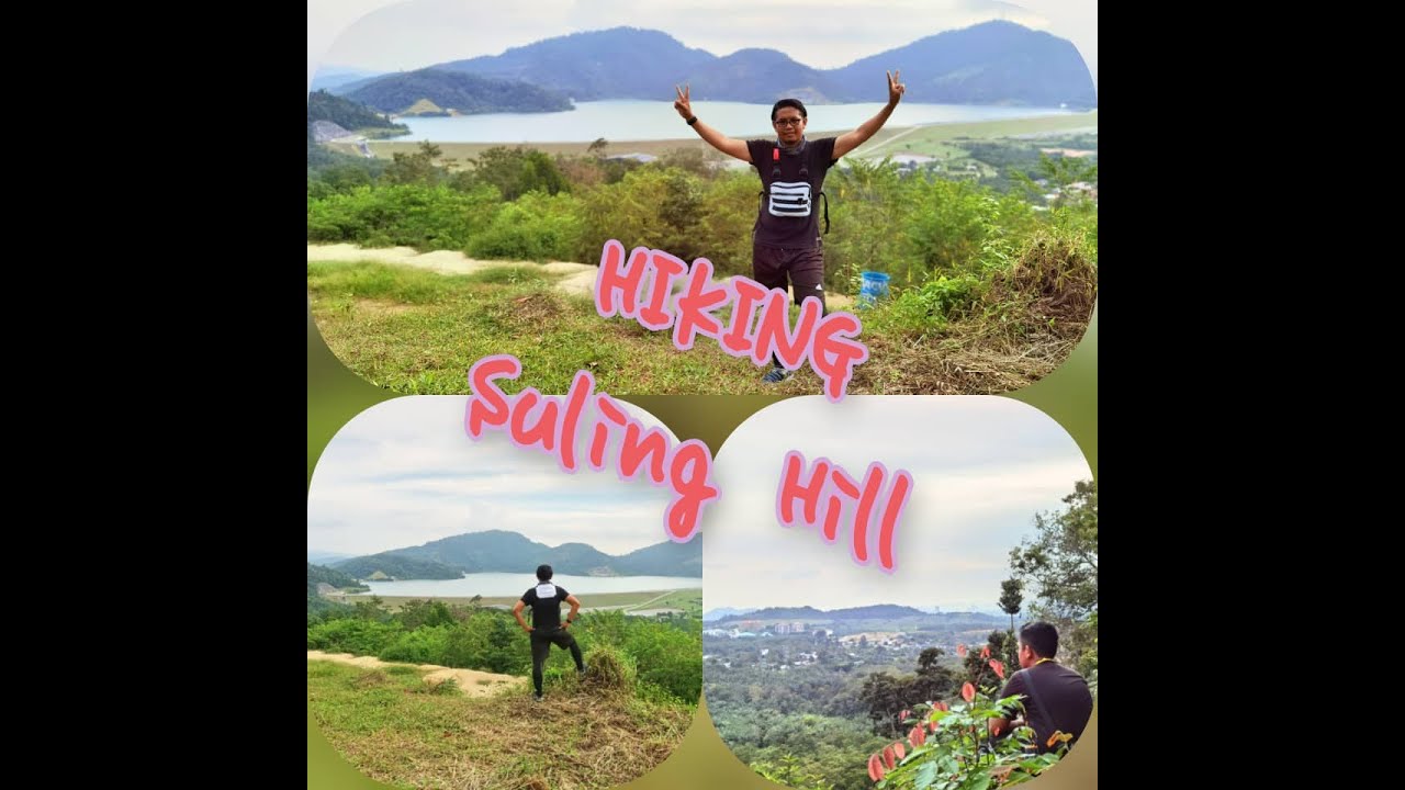 Hiking Suling Hill - YouTube