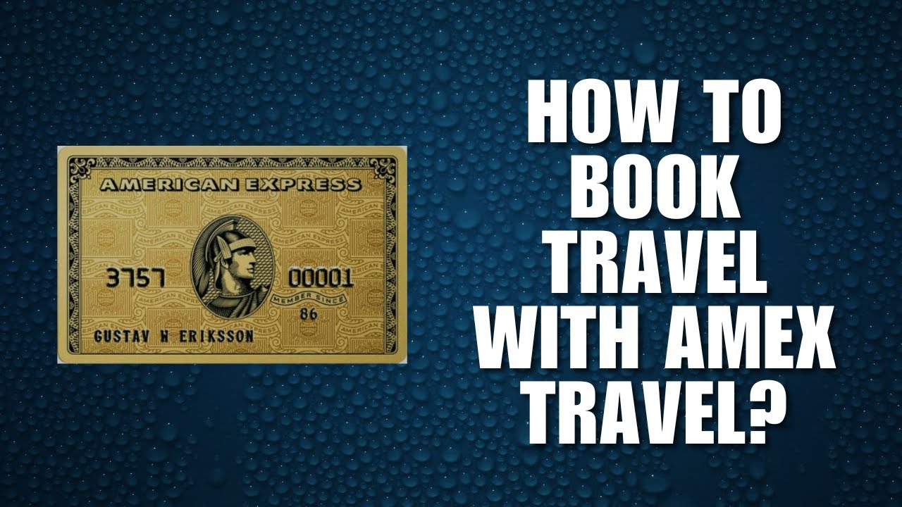 How to Book Travel with Amex Travel? - YouTube
