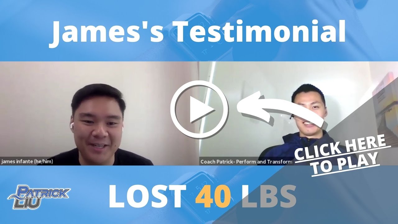 James Infante 40lbs Video Testimonial | Coach Patrick Liu - YouTube