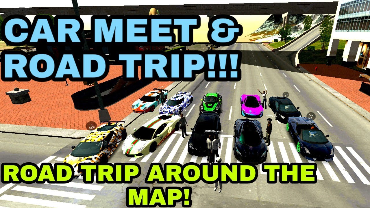 CAR MEET & ROAD TRIP | Car Parking Multiplayer - YouTube