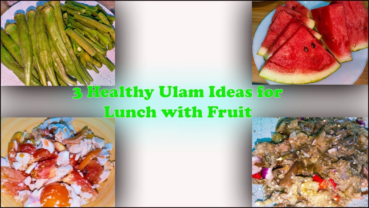 3 TIPID AND HEALTHY ULAM IDEAS SA TANGHALIAN PLUS FRUIT DESSERT! - YouTube