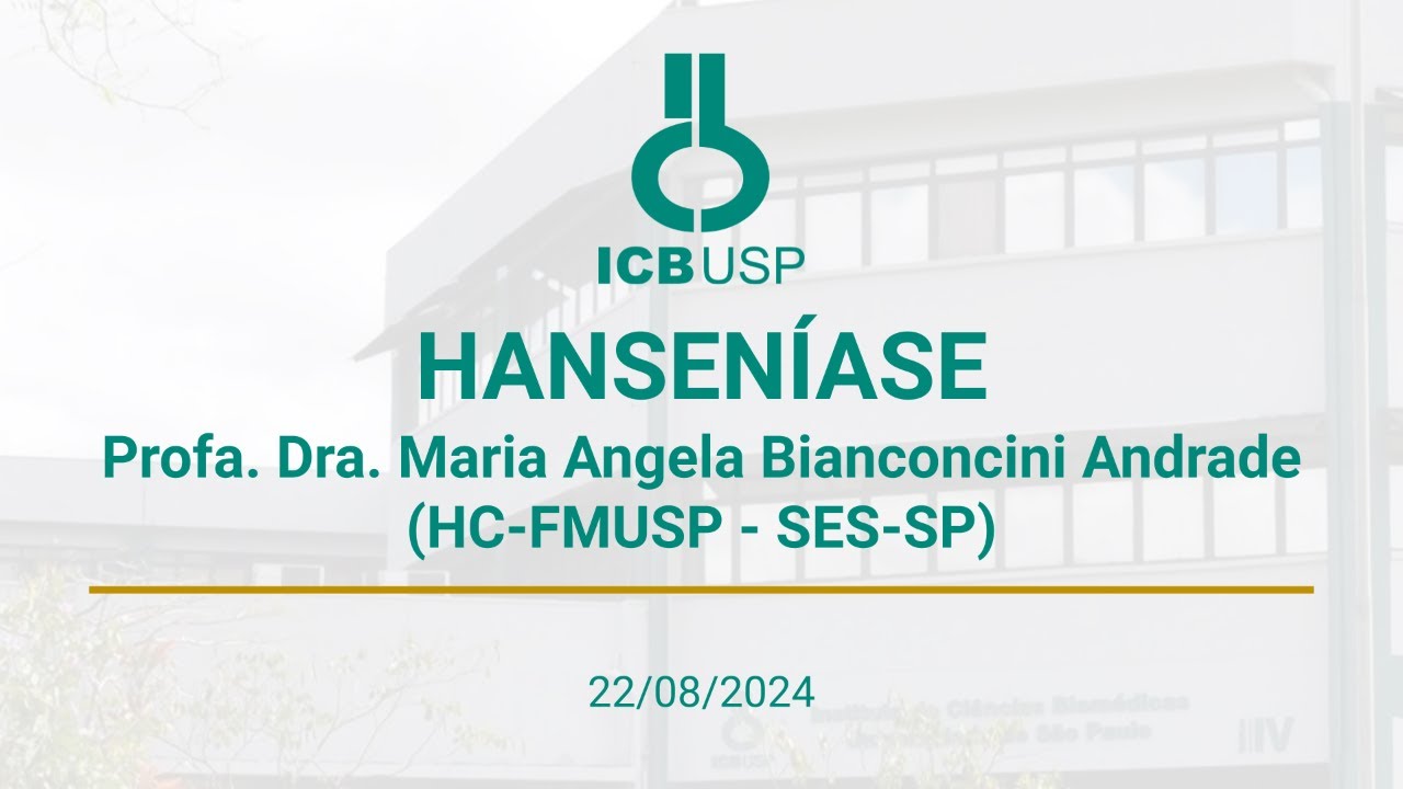 2024 - HANSENÍASE - Profa. Dra. Maria Angela Bianconcini Andrade (HC ...