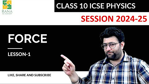 CLASS 10 ICSE PHYSICS 2024 | FORCE - YouTube