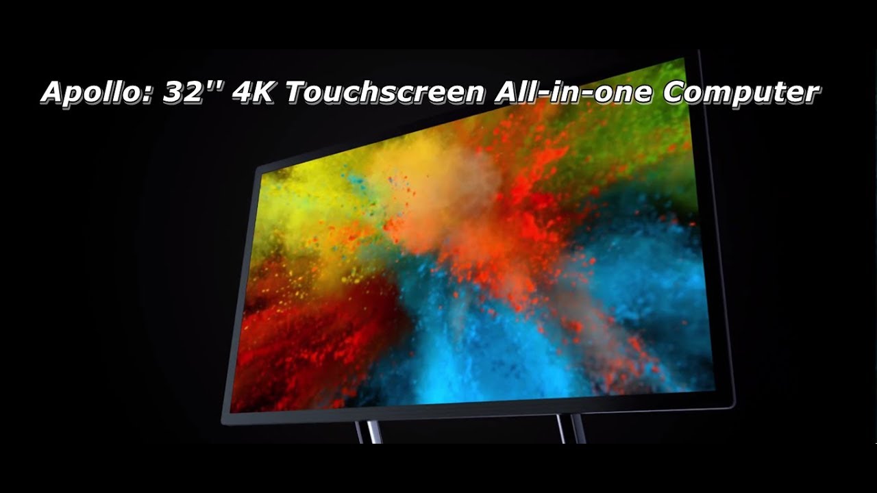 Apollo: 32'' 4K Touchscreen All-in-one Computer - YouTube