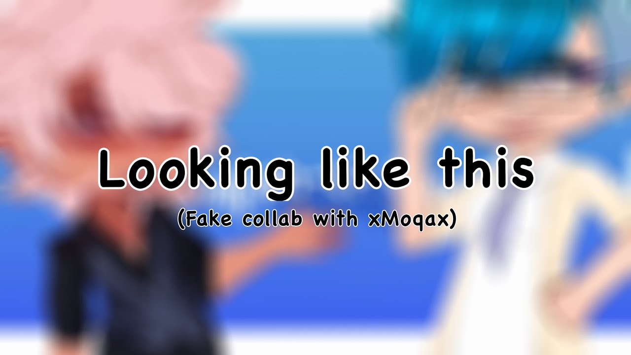 Fake collab w/ xMoqax - YouTube