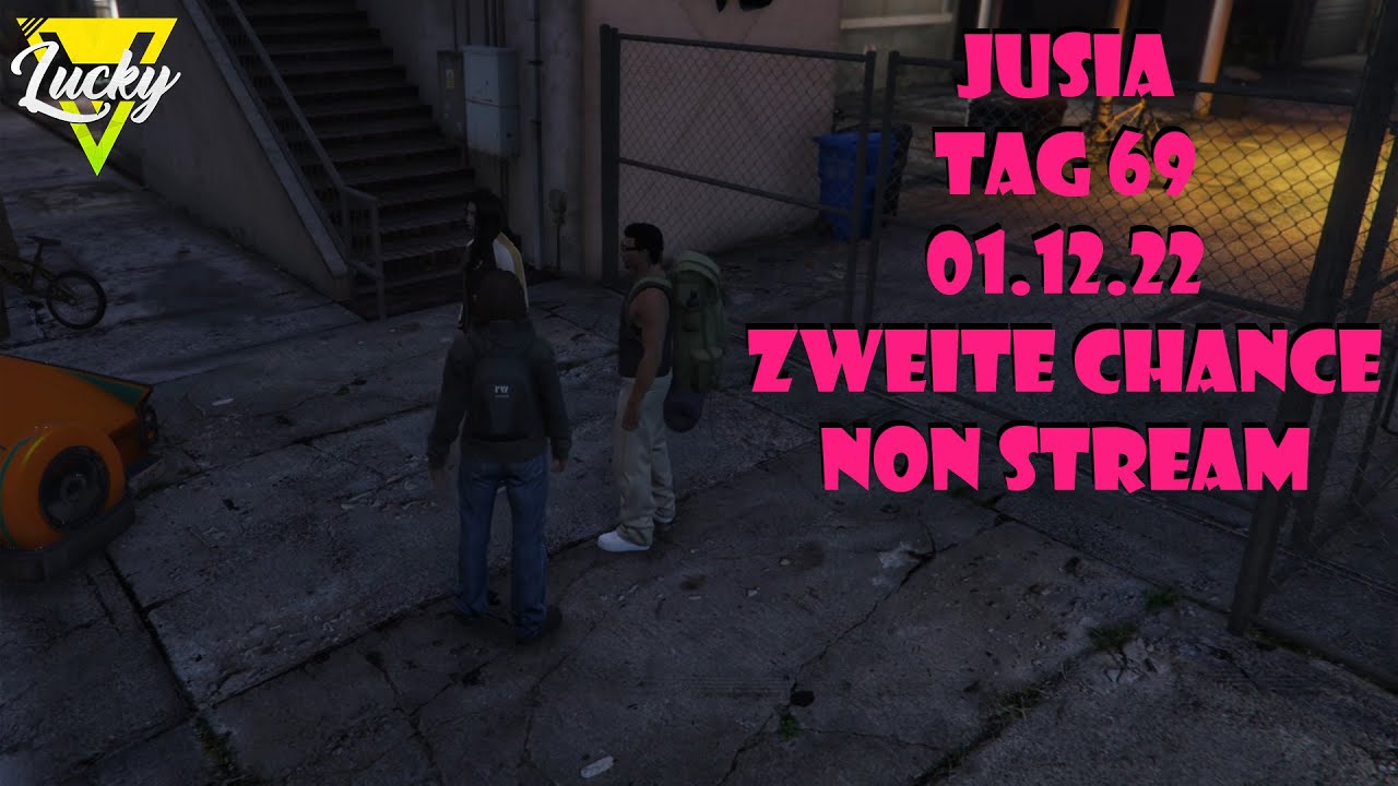 [LuckyV] [GTA-RP] Jusia - Zweite Chance [Tag 69] (Non Stream) - YouTube