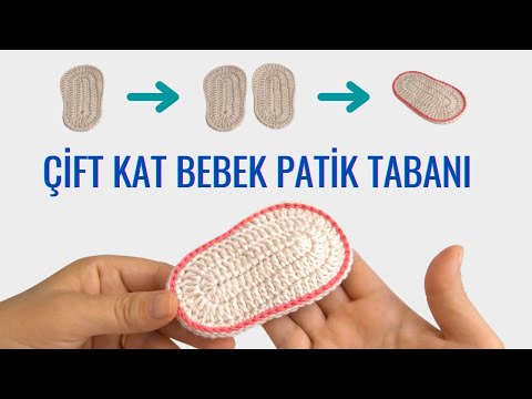 Çift Katlı Bebek Patik Tabanı Yapımı (0-6 Ay) / Bebek Örgü Modelleri / Ayrıntılı Anlatım