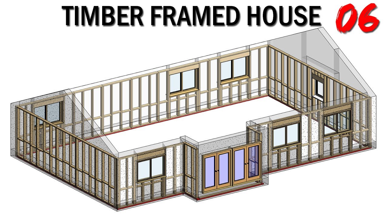 Revit Full Timber Framed House Modelling Tutorial - Part 006 - YouTube