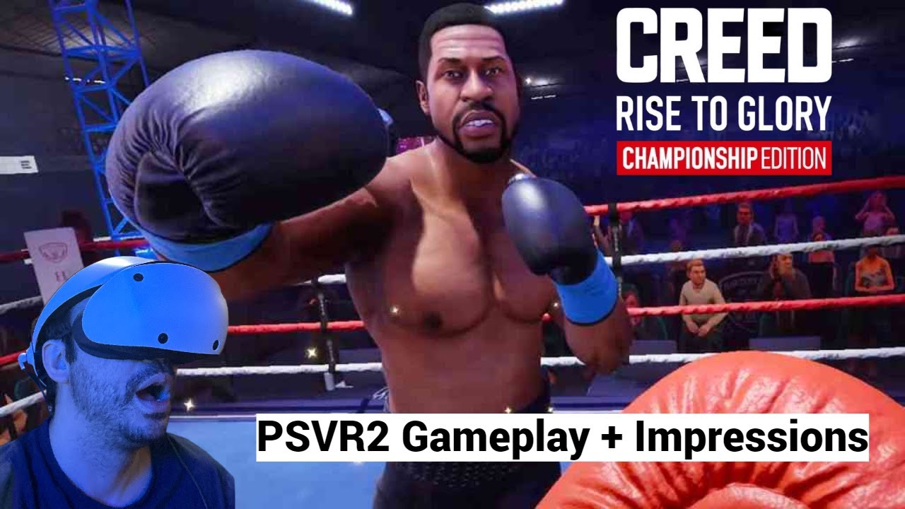 Creed Rise to Glory Championship PSVR2 Gameplay + Impressions - What ...