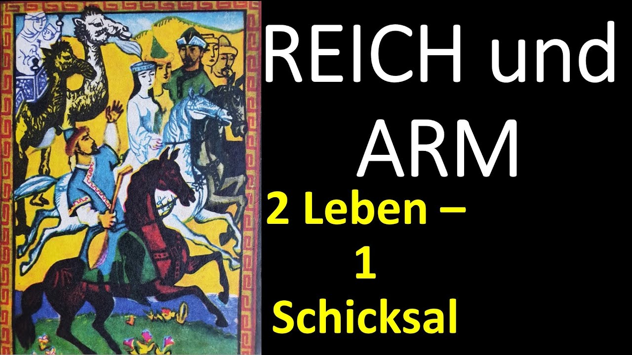REICH und ARM — kasachische Märchen - YouTube