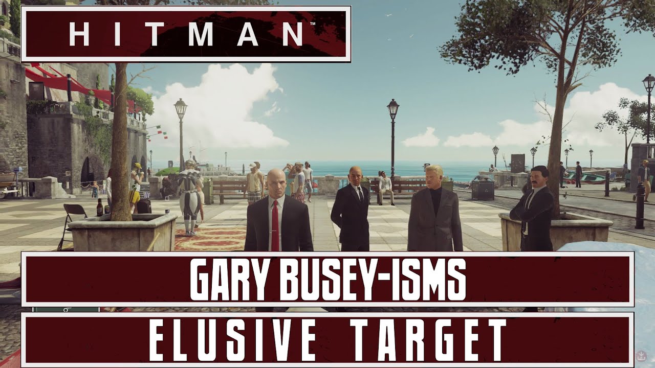 HITMAN 2016 - Gary Busey-isms (Best Lines) - Elusive Target 7 - YouTube