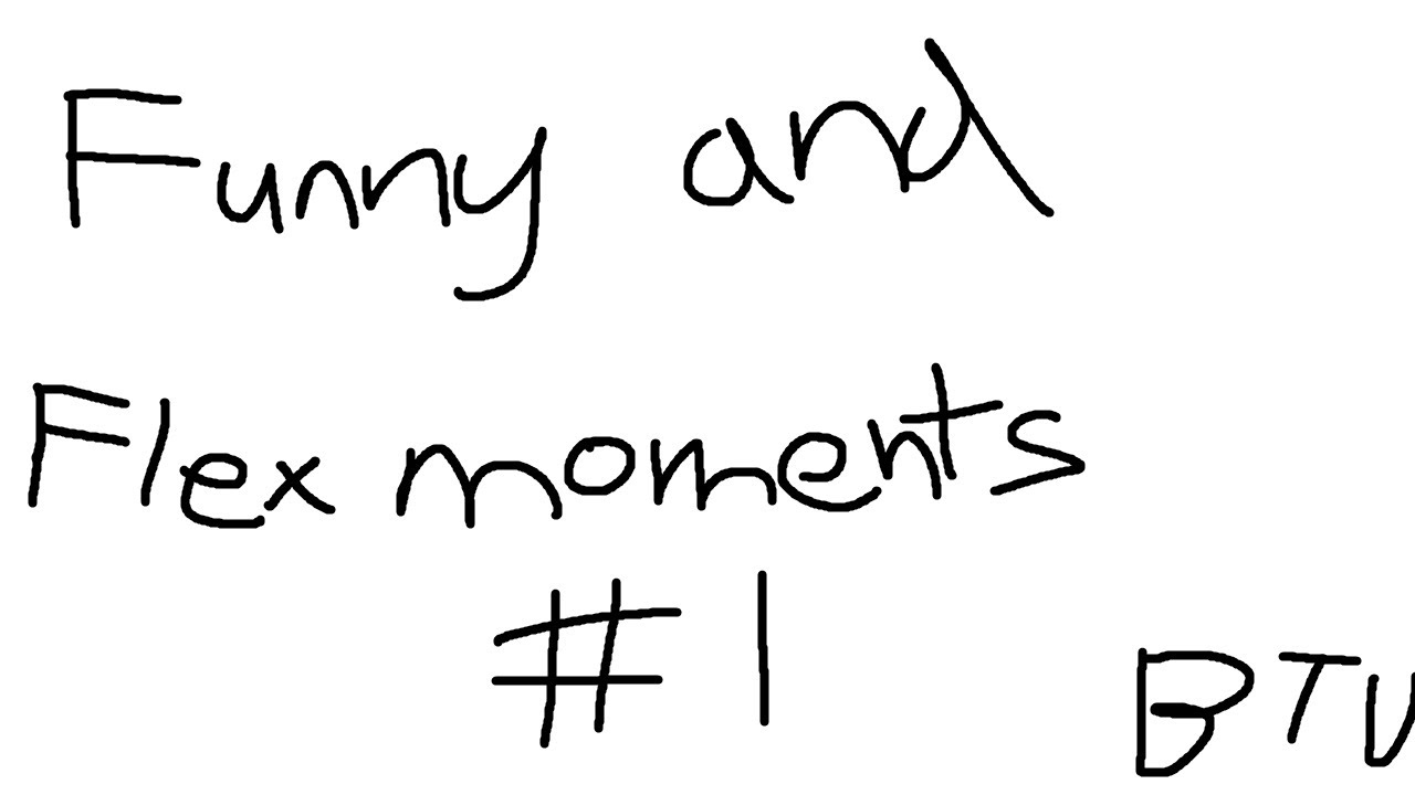 Funny & Flex Moments #1 - YouTube