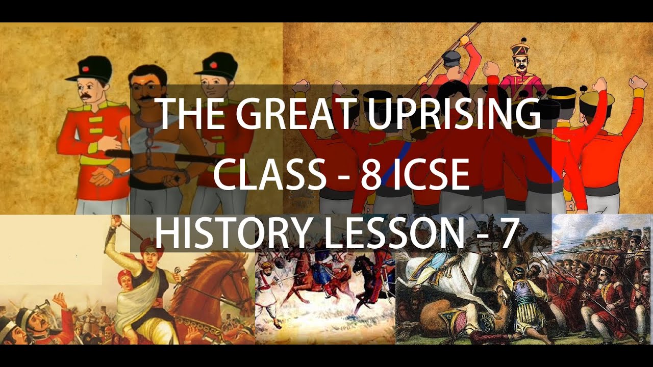 The Great Uprising Class 8 ICSE History Lesson 7 YouTube the-great-uprising-class-8-icse-history-lesson-7-youtube