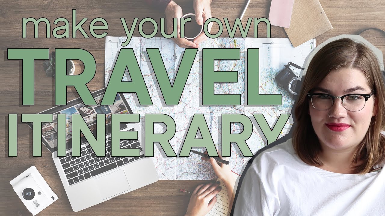 How To Make Your Own Travel Itinerary Best Tips For Making A Trip how-to-make-your-own-travel-itinerary-best-tips-for-making-a-trip