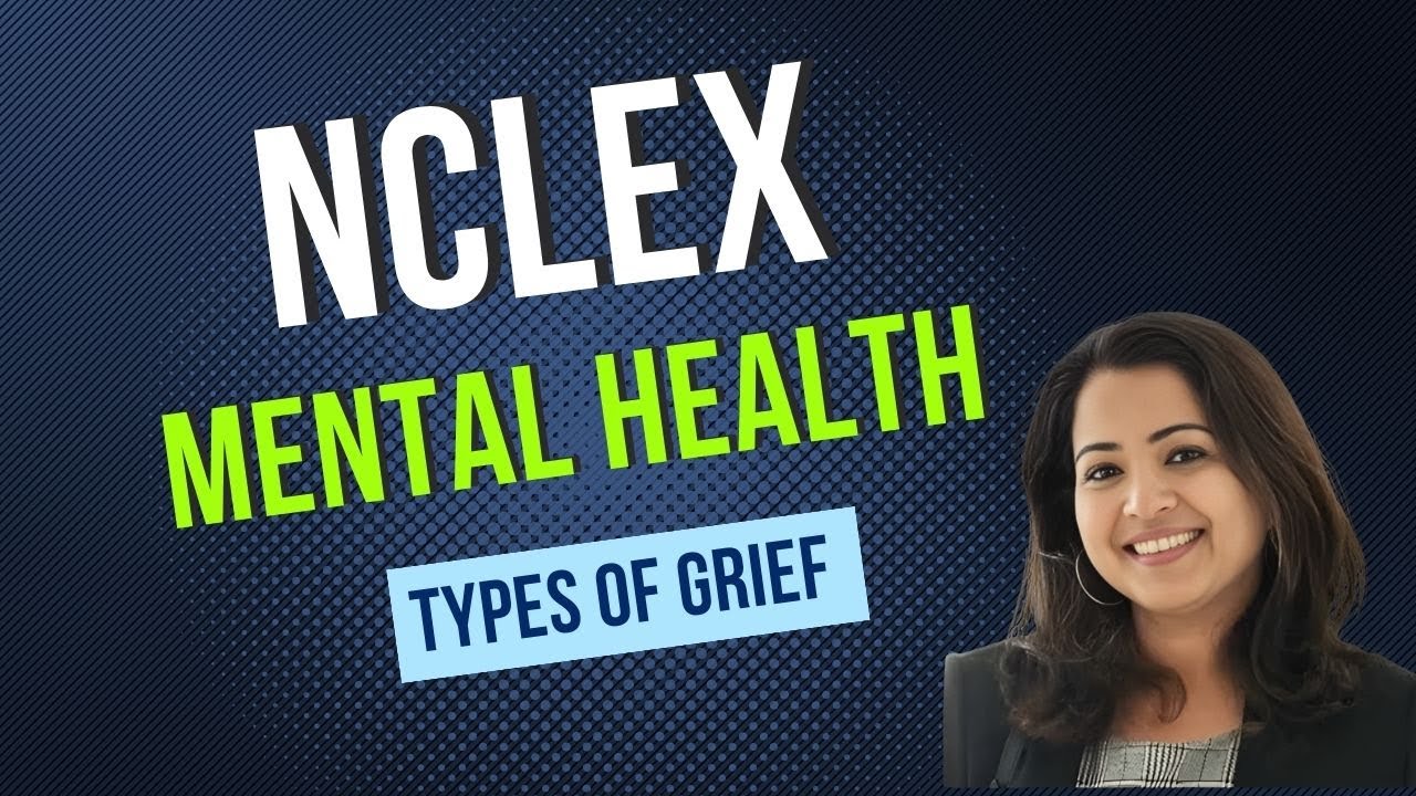 NCLEX Mental Health Grief - Case Study - YouTube