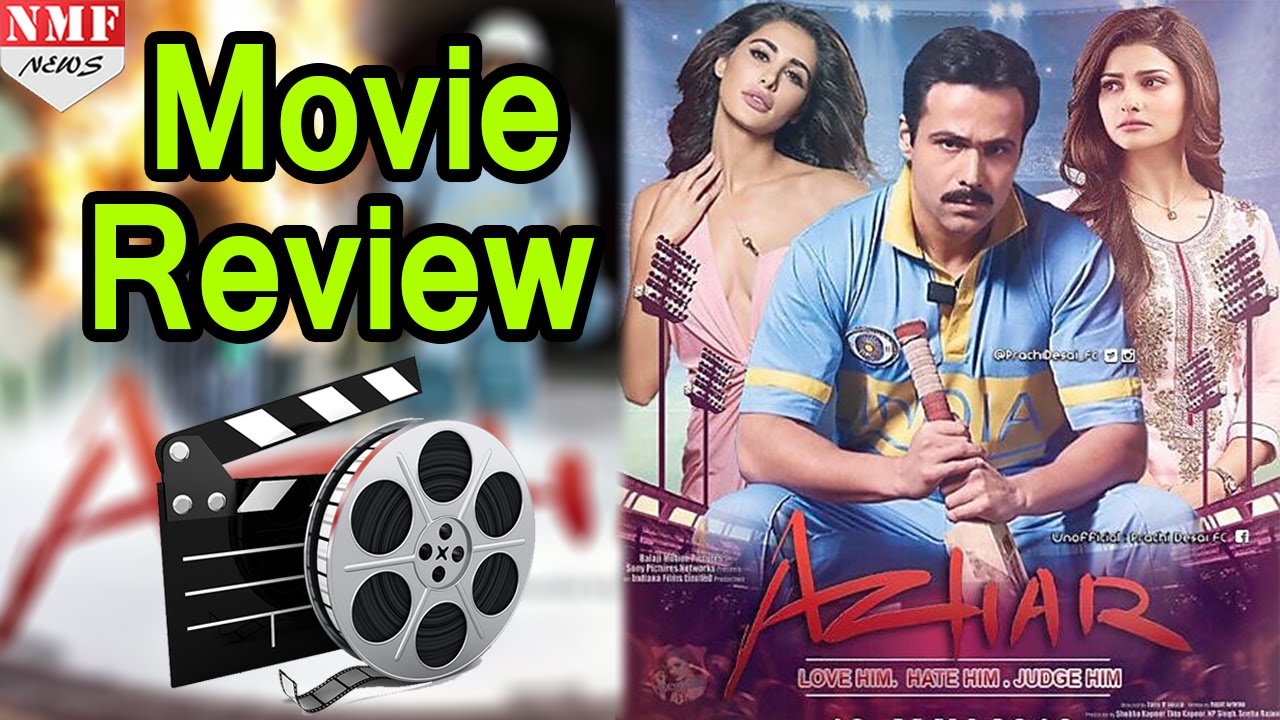 'Azhar' Movie REVIEW By Audience| Emraan Hashmi, Nargis Fakhri, Prachi ...