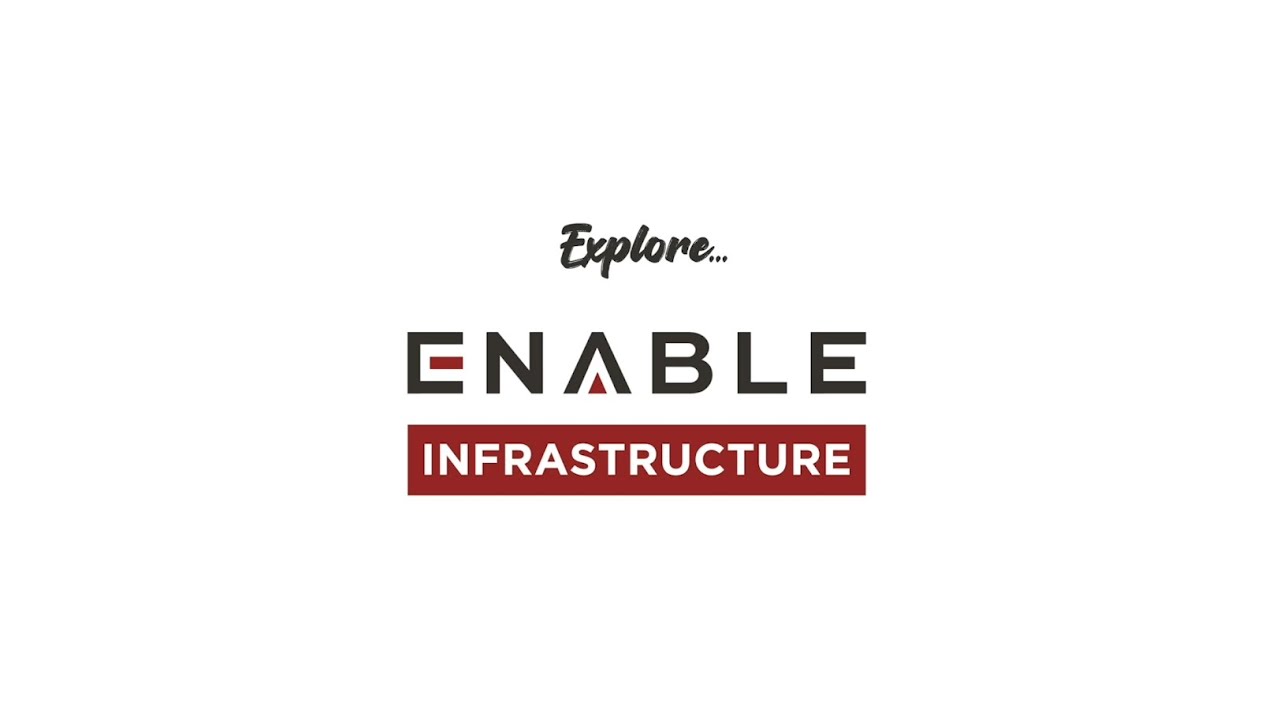 Explore Enable Infrastructure - YouTube