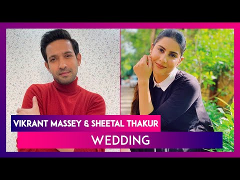 Vikrant Massey & Sheetal Thakur, Legally Married, To Tie The Knot In Traditional Ceremony On Feb 18