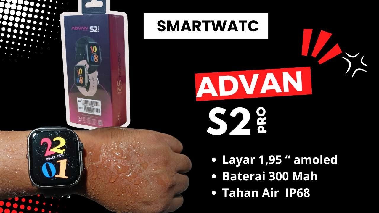 ADVAN S2 PRO // SMART WATCH AMOLED MURAH BATERAI BESAR BISA PAKAI ...