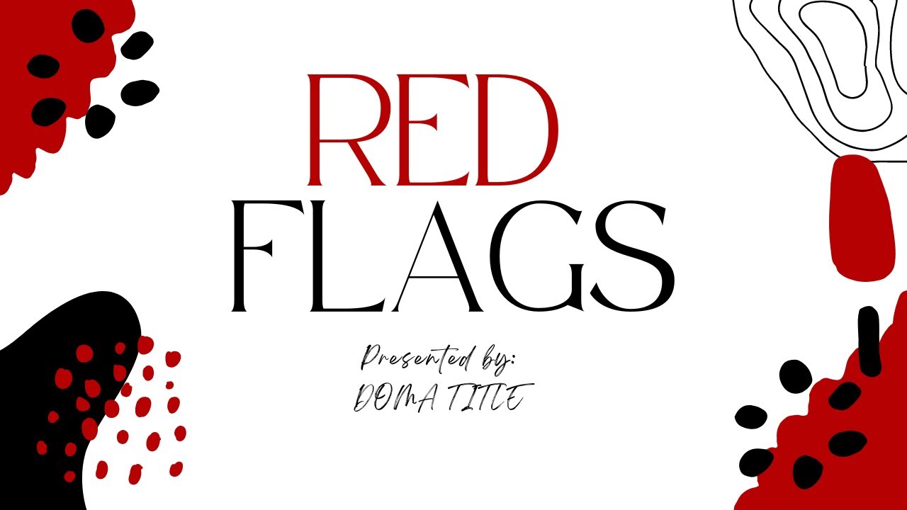 Red Flags: Presented by DOMA Title - YouTube