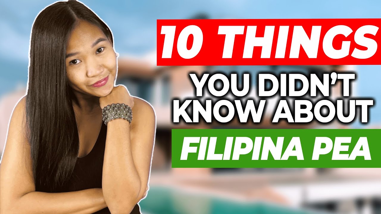 10 Things You Didnt Know About The Filipina Pea Youtube