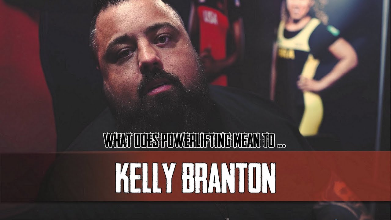What does Powerlifting mean to Kelly Branton? - YouTube