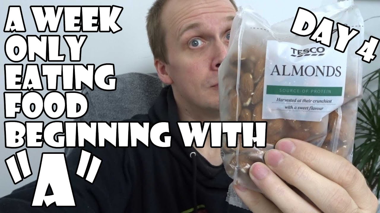 A Week Only Eating Food Beginning with "A" DAY 4 - YouTube