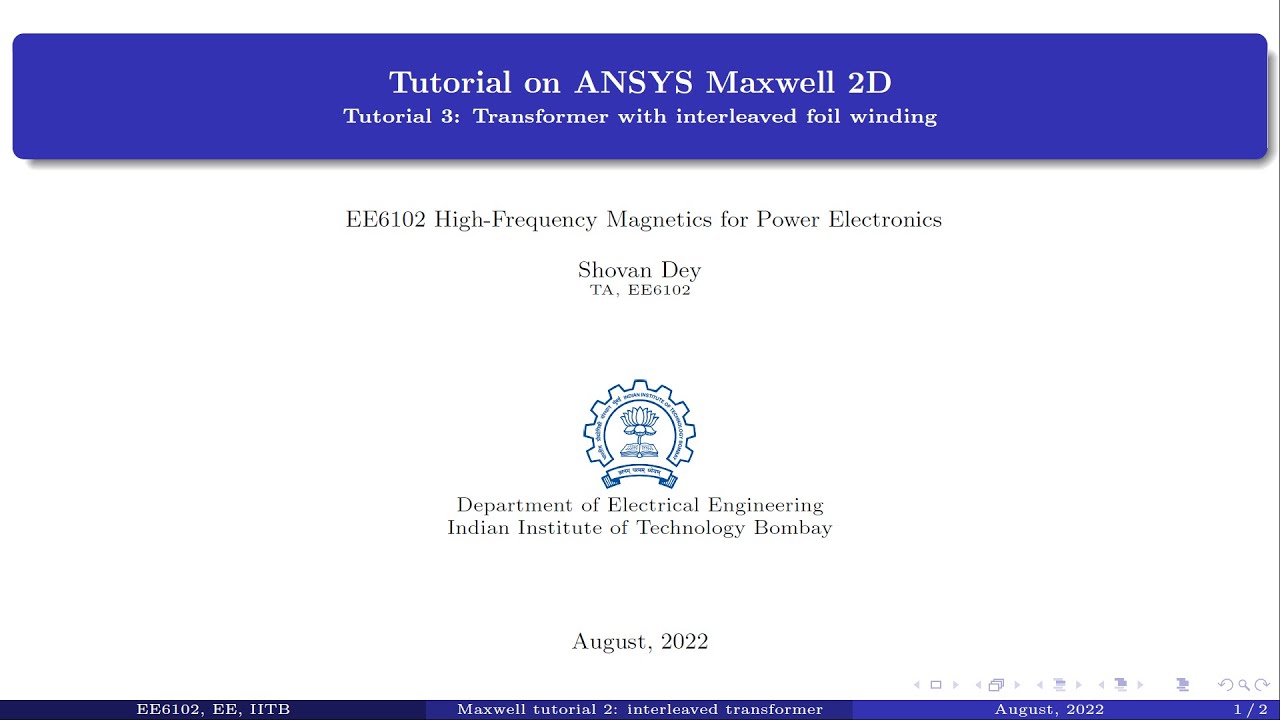 ANSYS Maxwell 2D tutorial 3: Interleaved winding transformer | EE 6102 ...