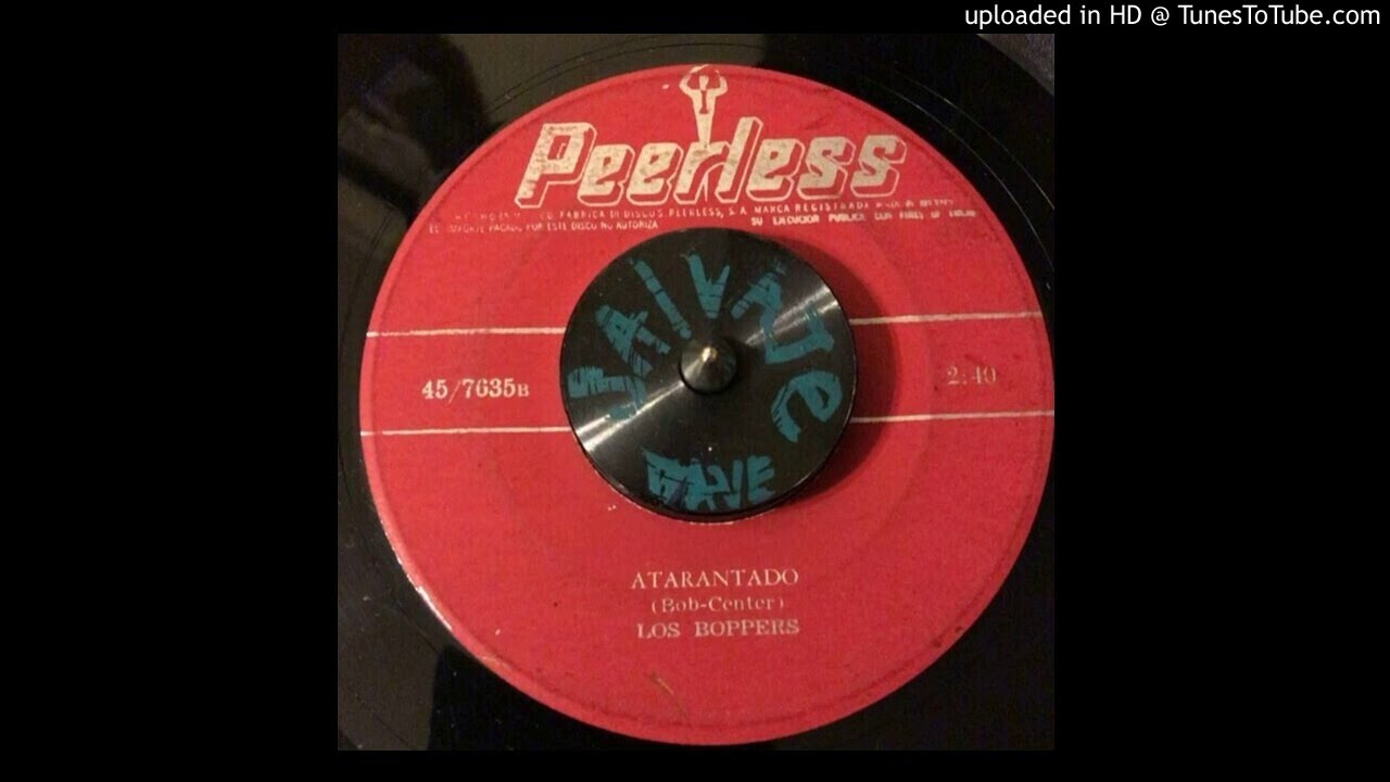 Los Boppers.- Atarantado - YouTube