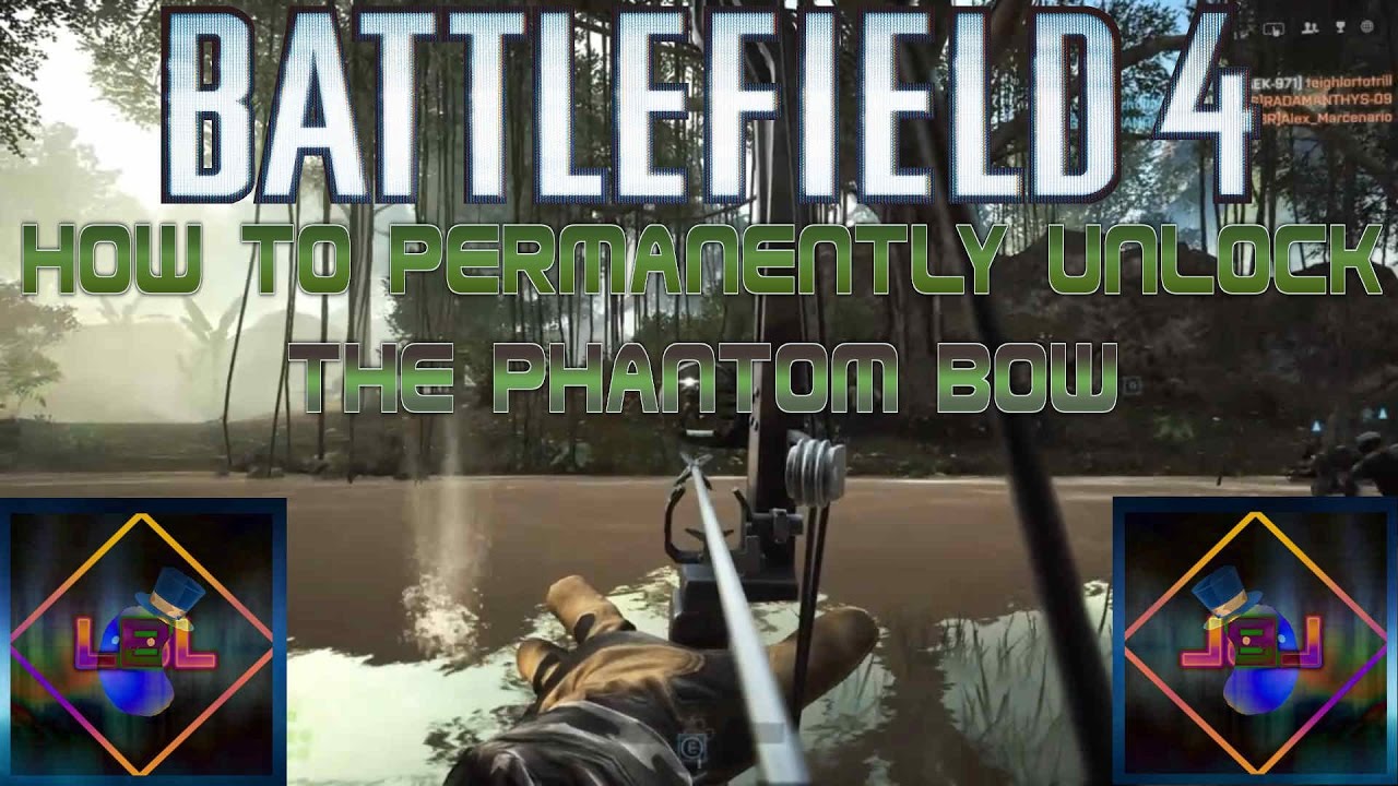 How to get the Phantom Bow in BattleField 4!! EASY - YouTube