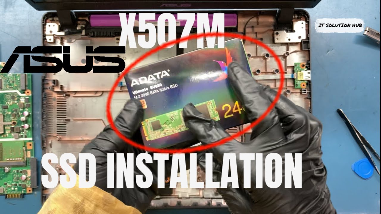 ASUS X507M SSD INSTALLATION - YouTube