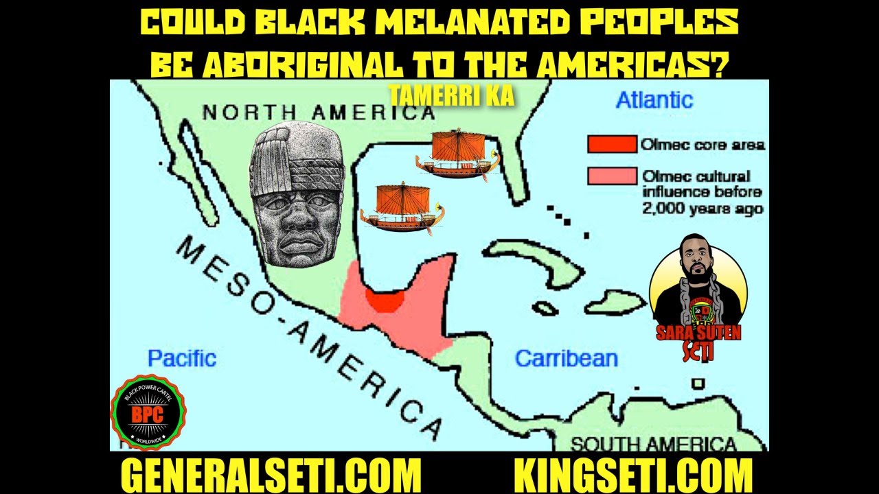 COULD BLACK MELANATED PEOPLES BE ABORIGINAL TO THE AMERICAS? #melanin # ...