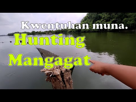 Mangagat hunting at kwento ko sa ilog. - YouTube