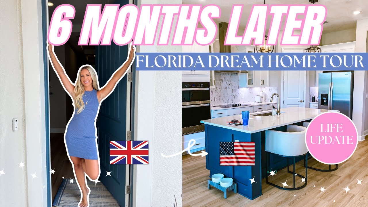 You asked for it...Dream Florida Home Tour + Life Update (6 MONTHS IN ...