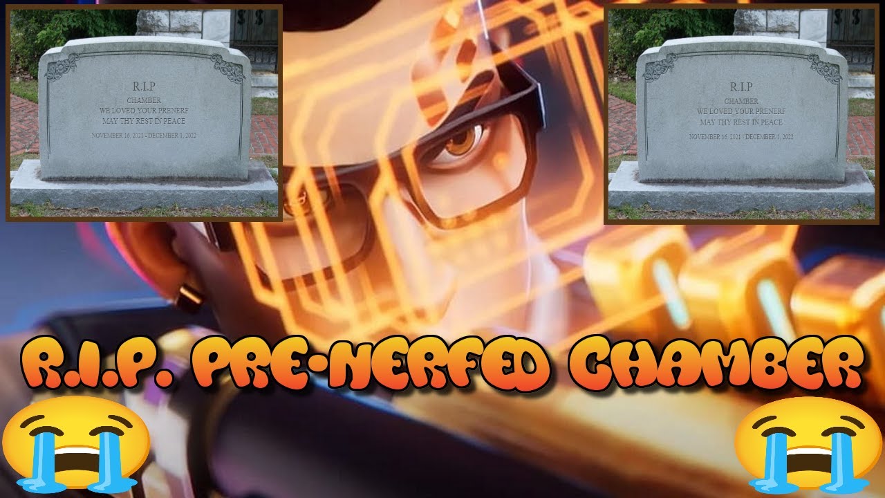 R.I.P. pre nerfed chamber *clip* - YouTube