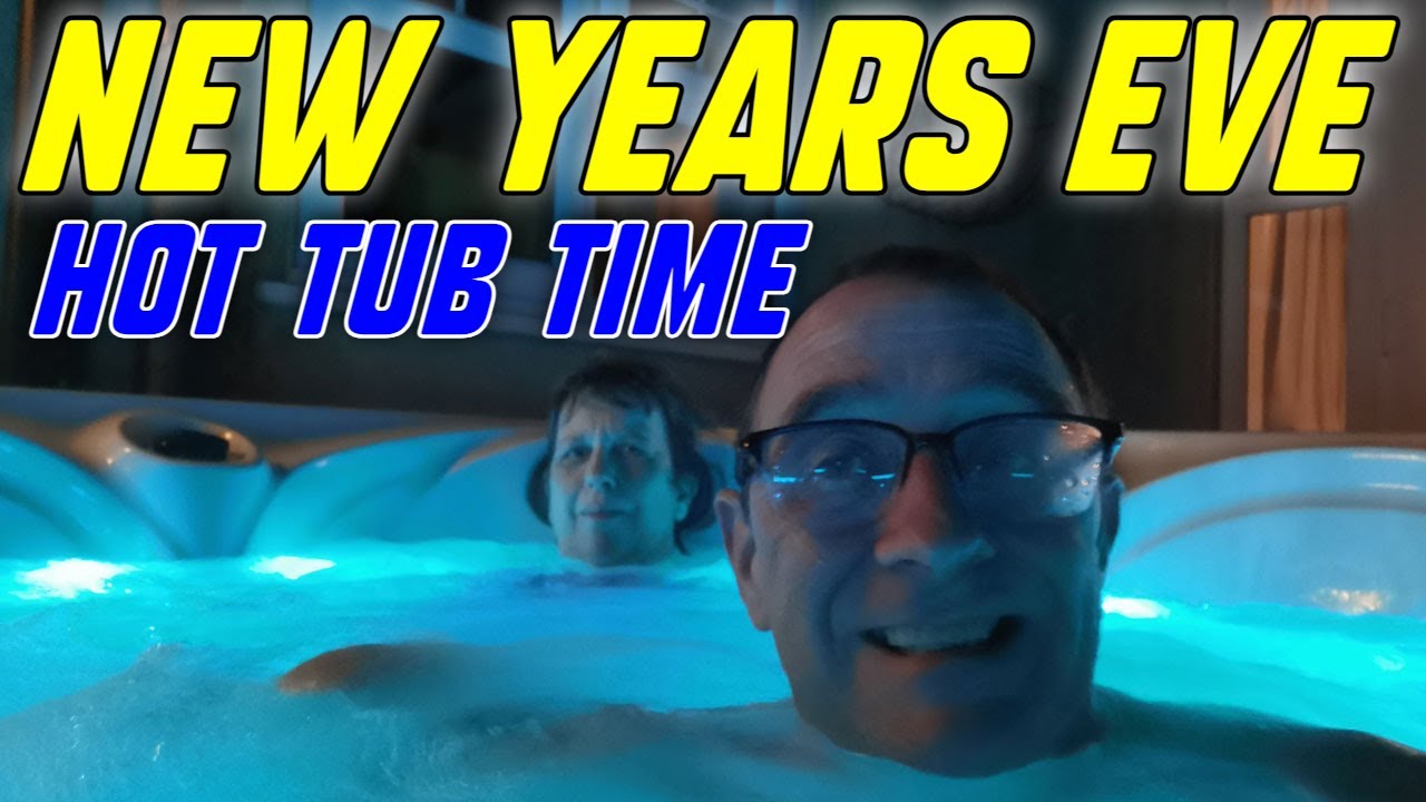 New Years Eve - Hot Tub Time - YouTube