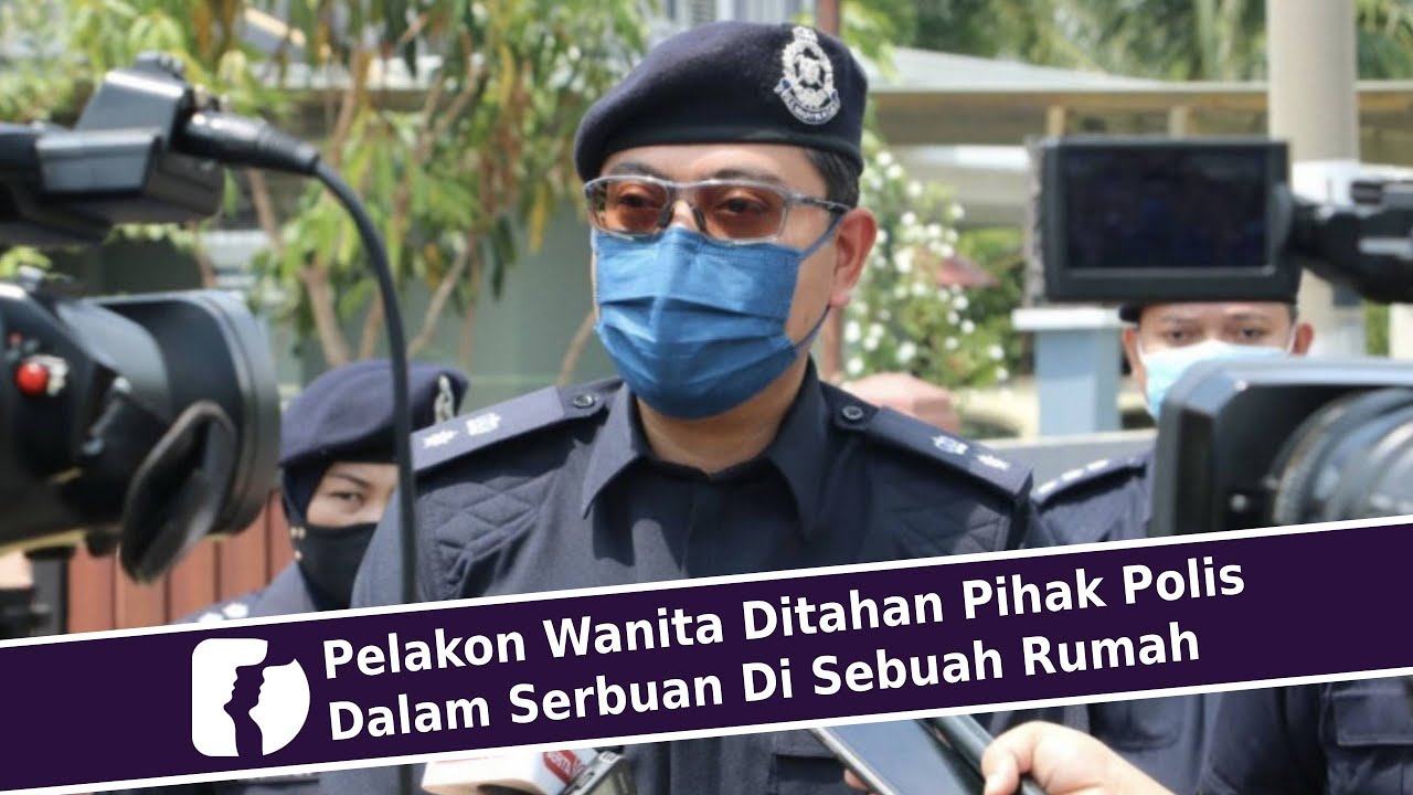 Pelakon Wanita Ditahan Pihak Polis Di Sebuah Rumah Di Nilai - YouTube
