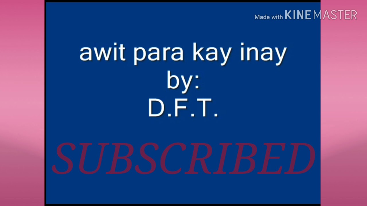 Wait para kay inay by D.F.T. - YouTube
