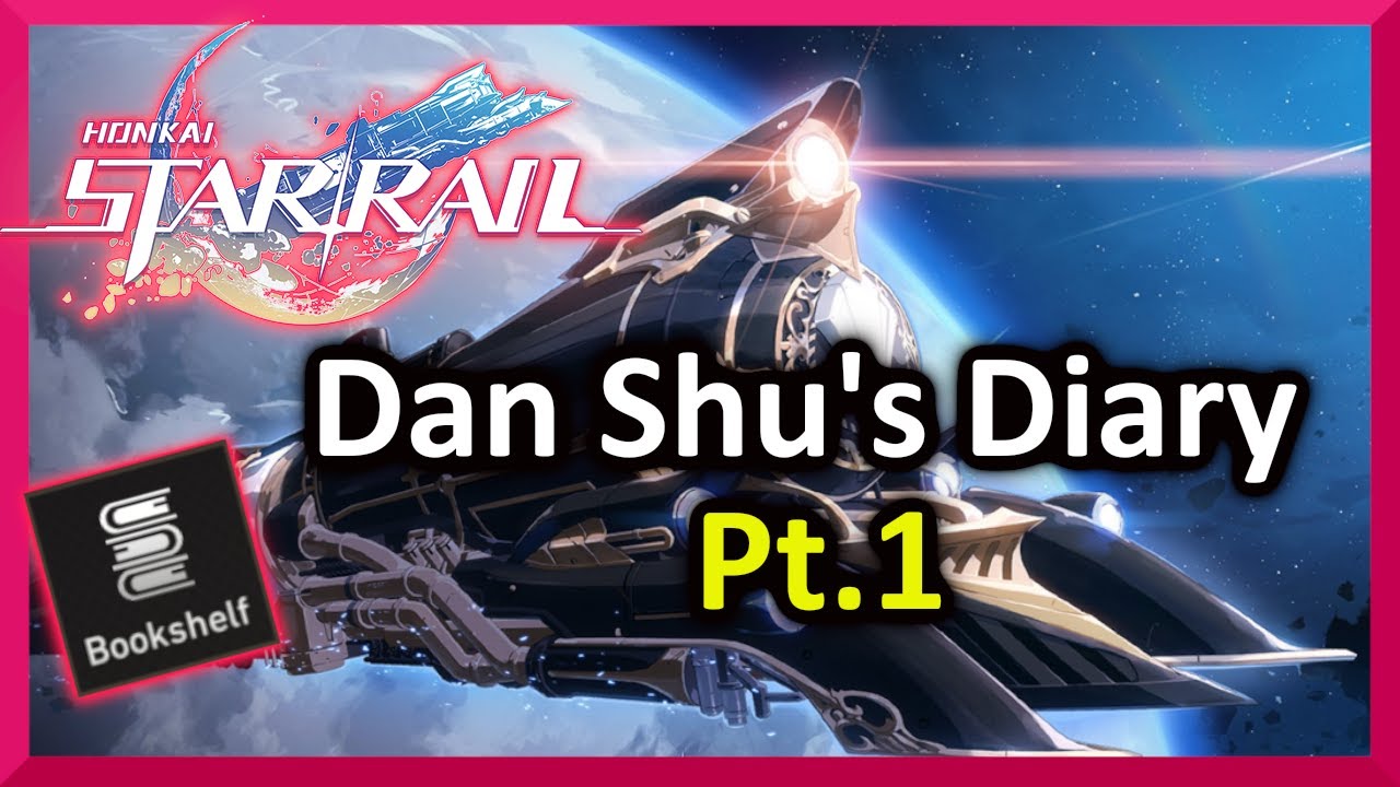 Dan Shu's Diary Pt.1 - Honkai:Star Rail - YouTube
