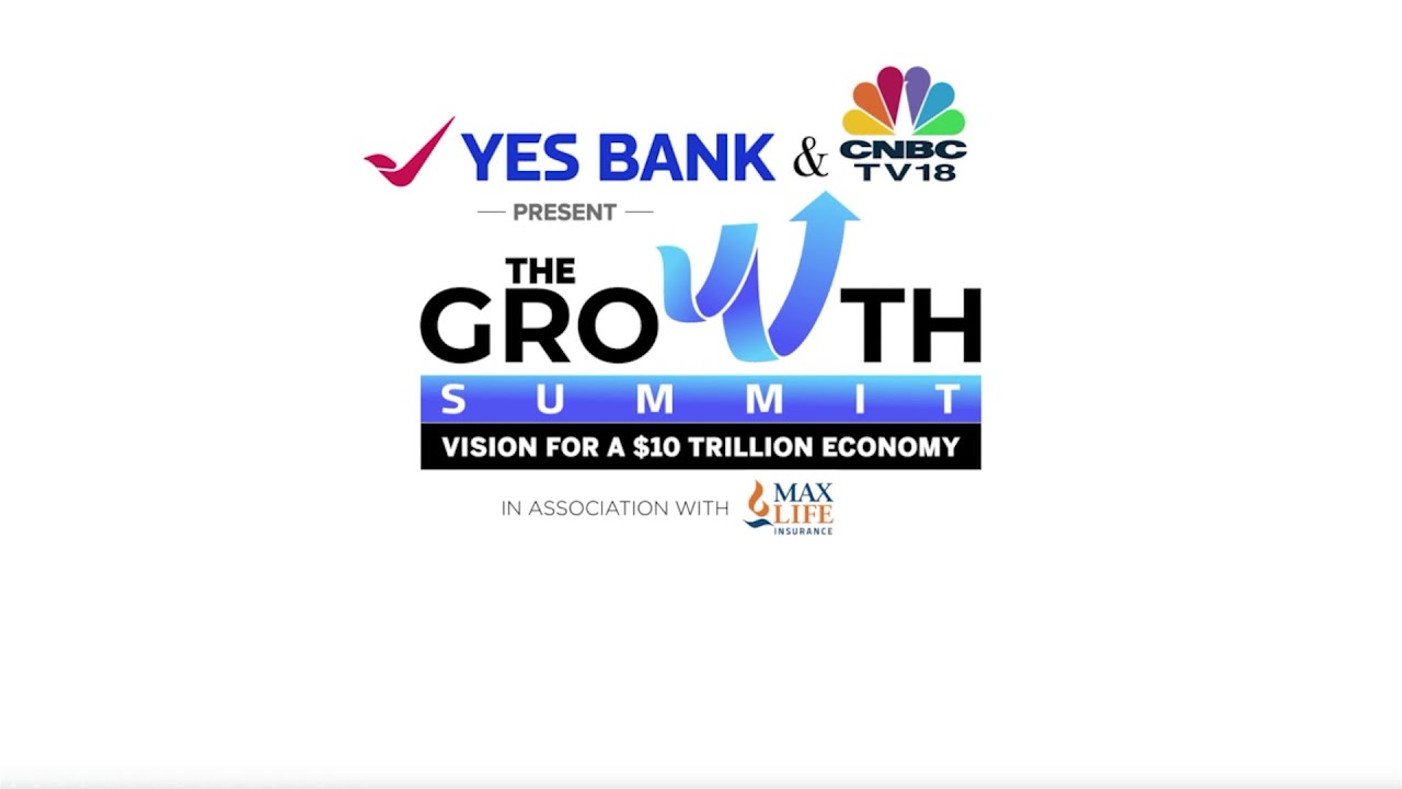 Ahmedabad edition | YES BANK & CNBC-TV18 present #TheGrowthSummit In ...
