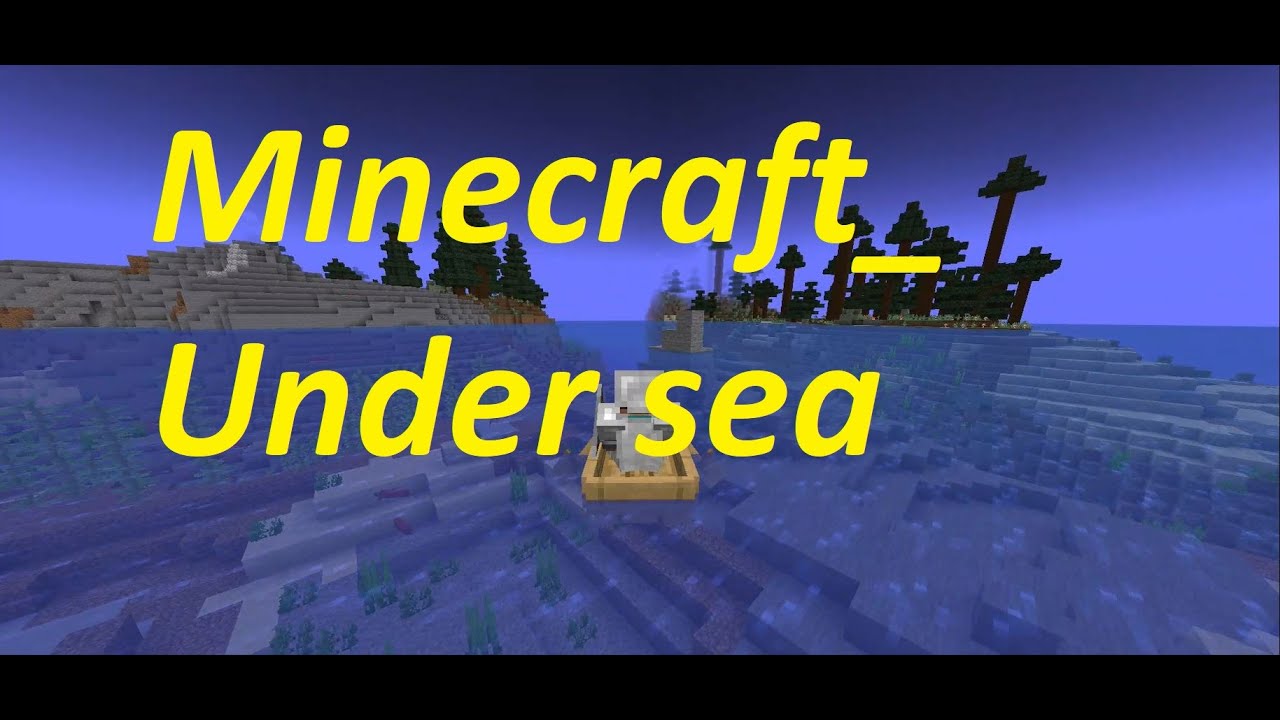 Minecraft Under sea, Minecraft movie under water ...