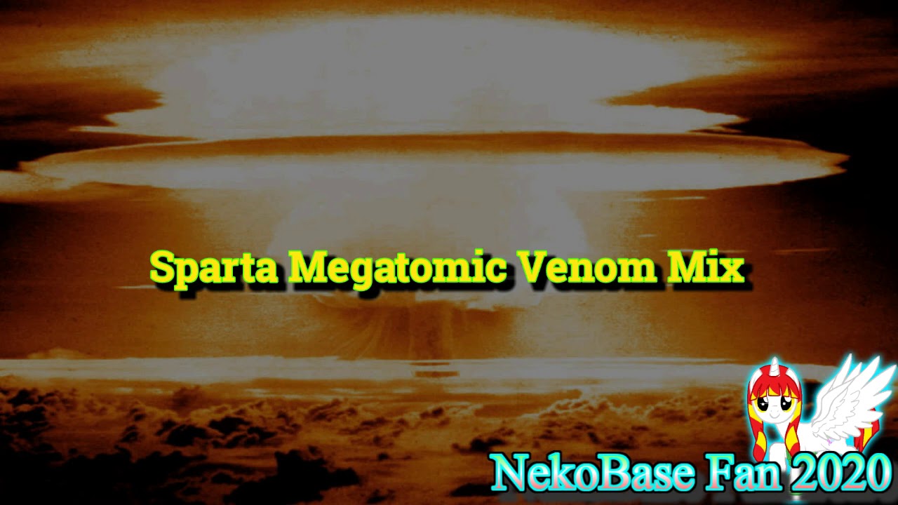 Sparta Megatomic Venom Mix [-REUPL-] - YouTube