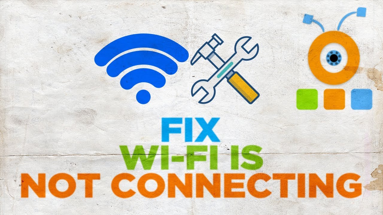 How to Fix Wi-Fi is Not Connecting and Not Working on My Laptop Windows ...