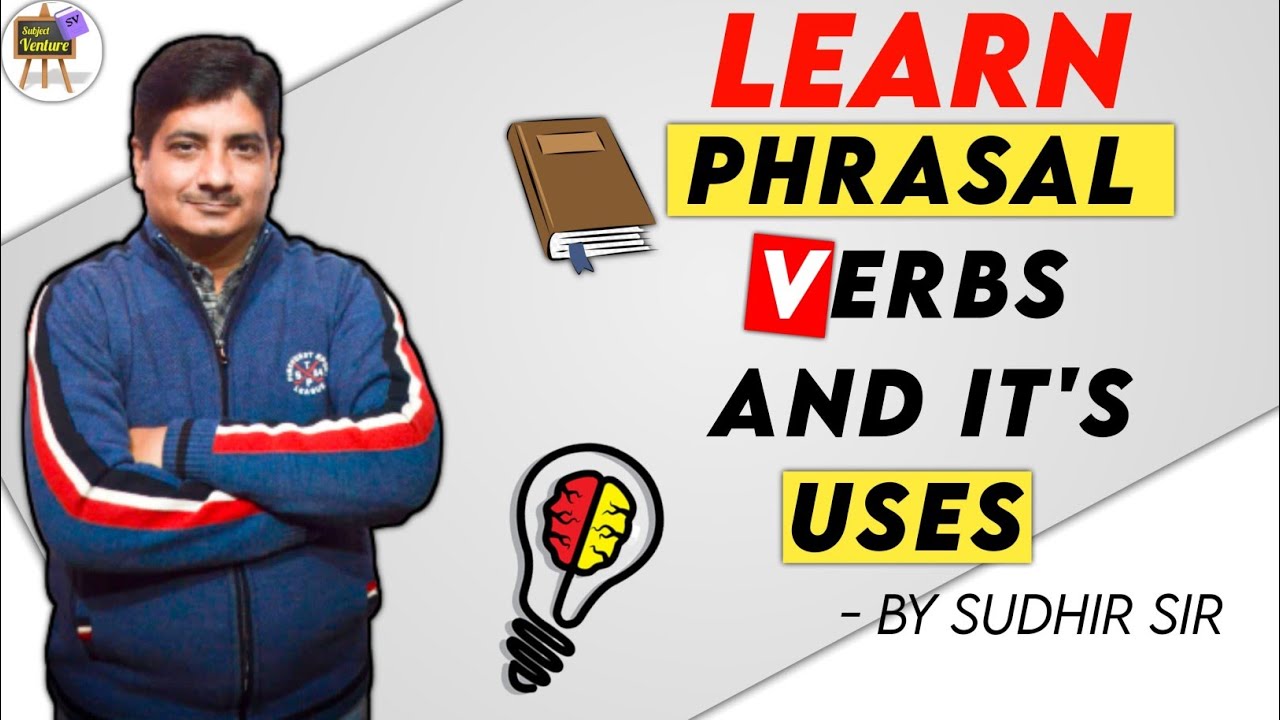 Phrasal Verbs meaning and use |ISC ICSE English Grammar - YouTube