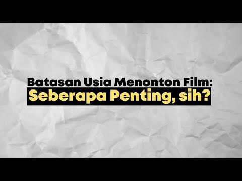 Kenali Batasan Usia Menonton Film