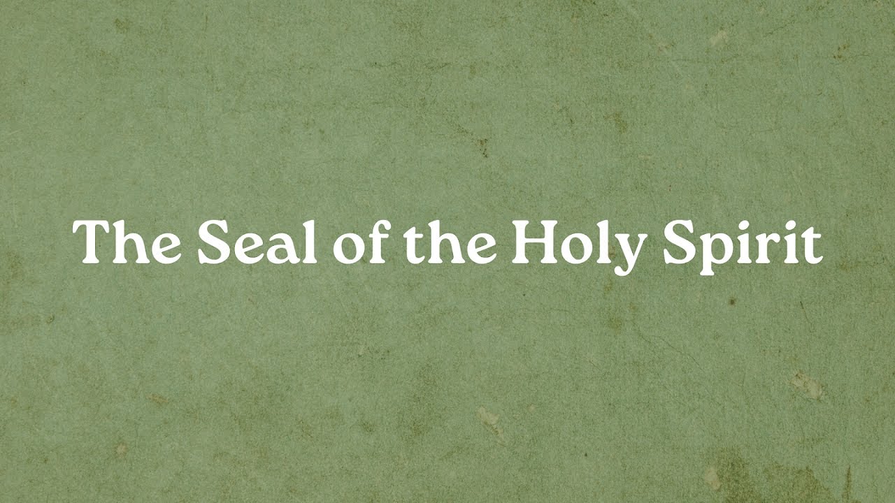The Seal of the Holy Spirit - Jesse Cantu - YouTube